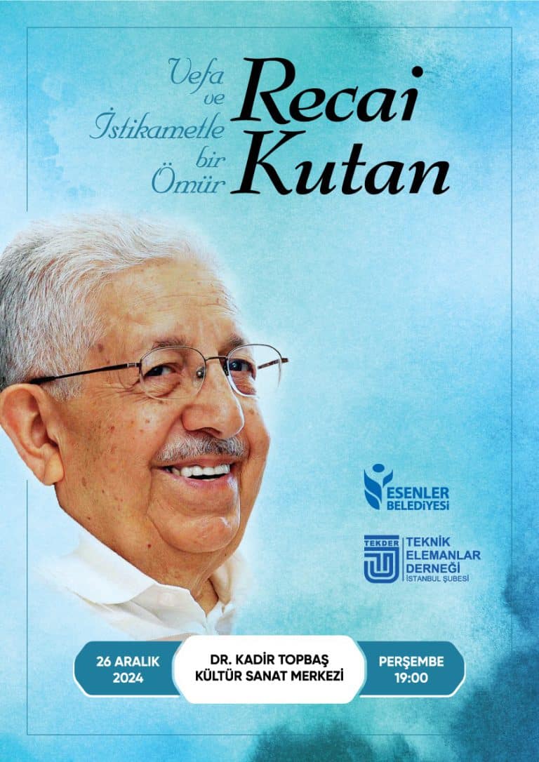 Vefa ve İstikametle Bir Ömür: Recai Kutan - Tekder İstanbul